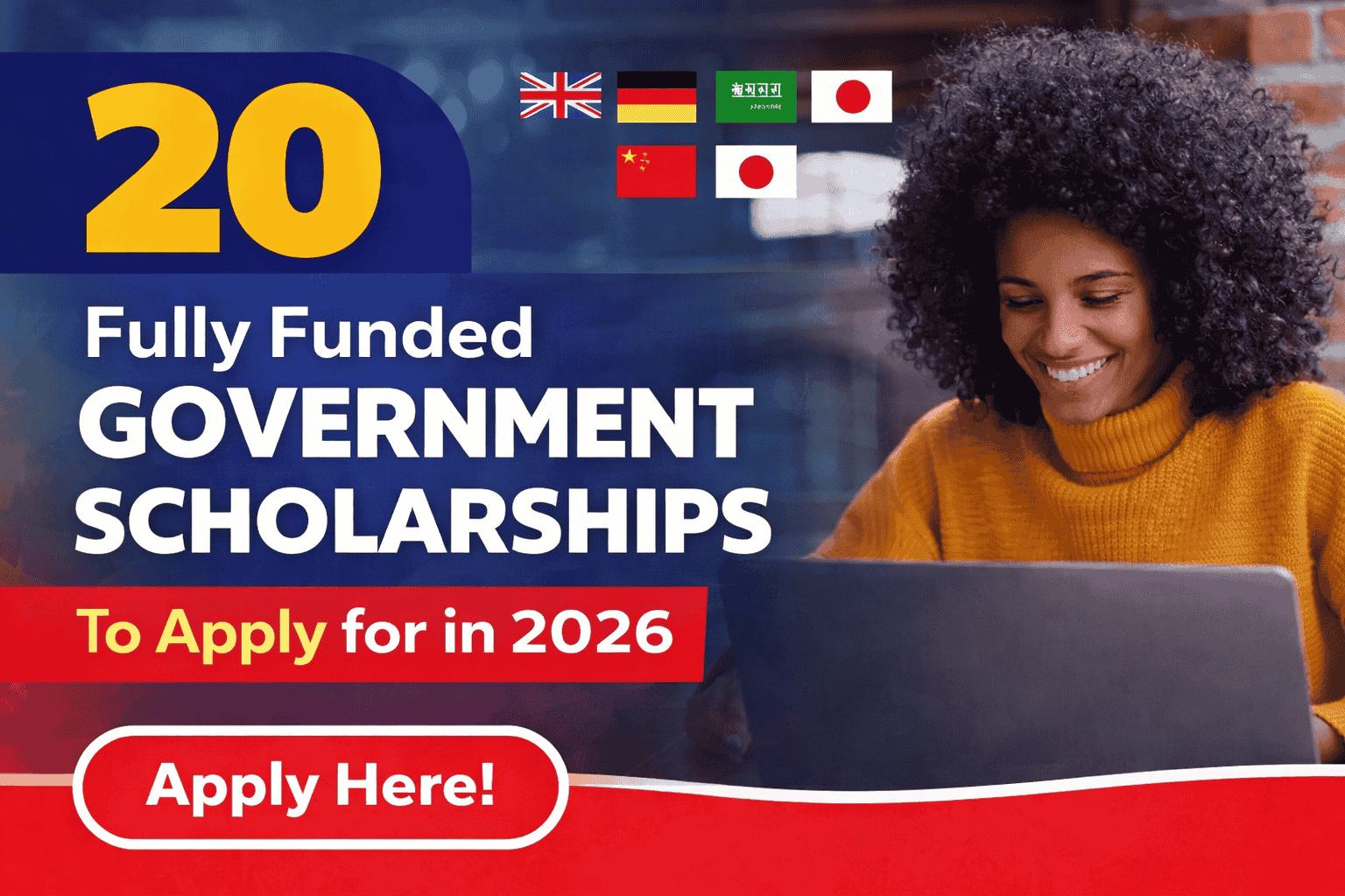 20 Fully Funded Government Scholarships